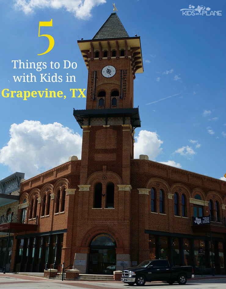 5 Things to Do with Kids in Grapevine, Texas