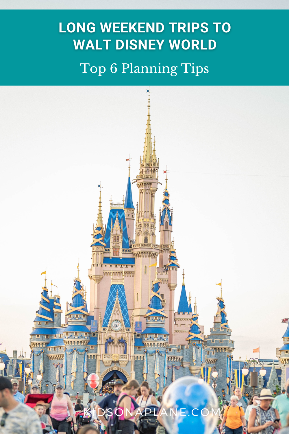 Long Weekend at Walt Disney World - Top Planning Tips - Practical Tips ...