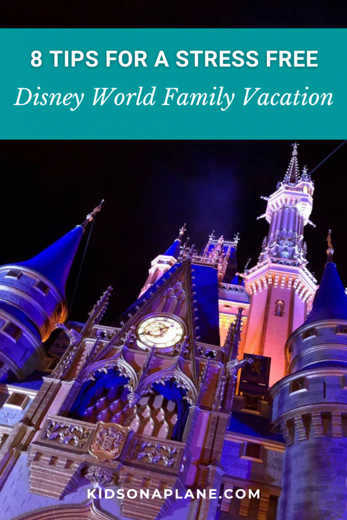 8 Tips for a Stress Free Walt Disney World Vacation - Practical Tips ...